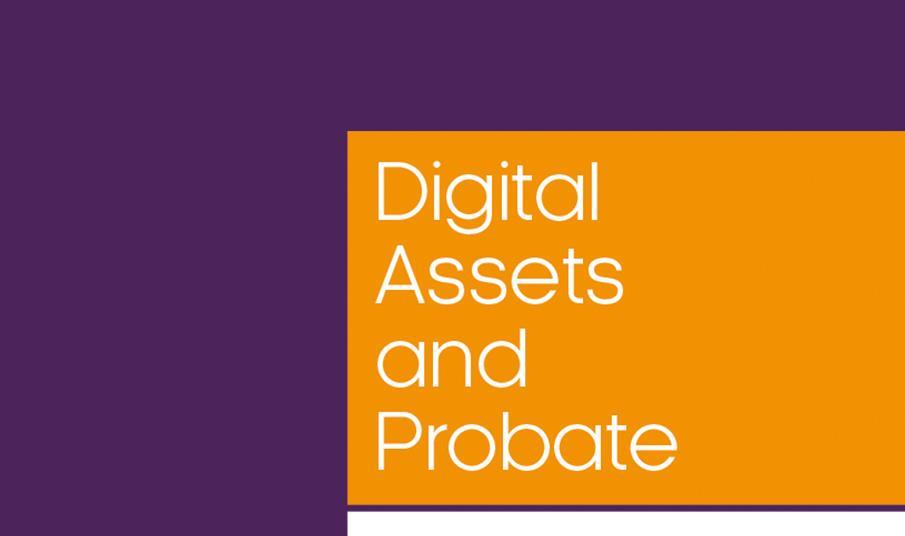 Digital Assets and Probate: A Practitioner’s Guide | Opinion | Law Gazette