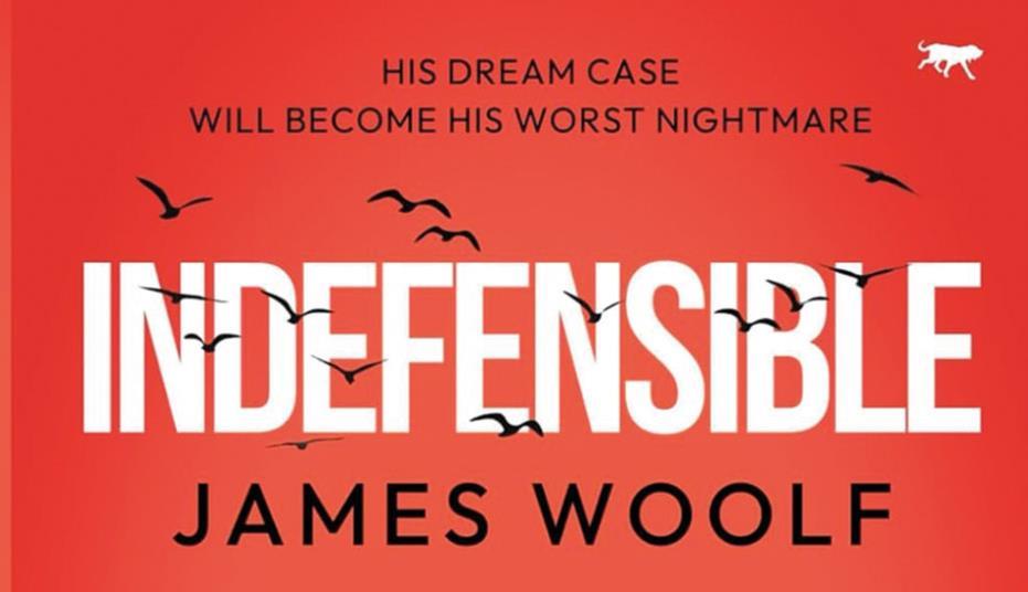 Indefensible by James Woolf book review | Law Gazette