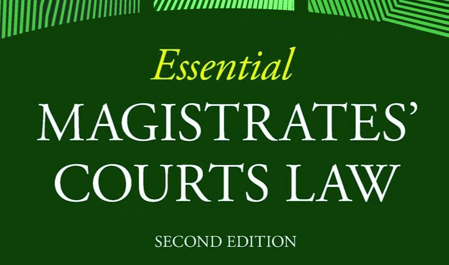 Book review: Essential Magistrates’ Courts Law (second edition) | Law ...