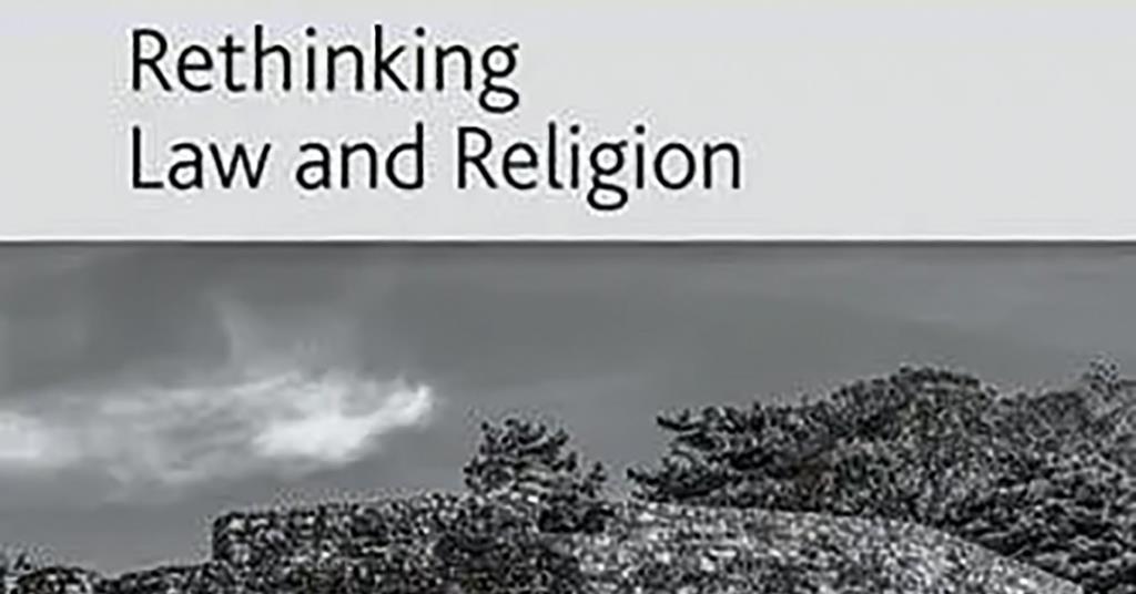 Book review: Rethinking Law and Religion by Russell Sandberg | Law Gazette