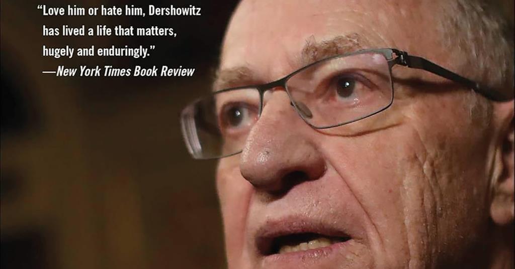 Book review: Legal Gladiator: the life of Alan Dershowitz by Solomon ...