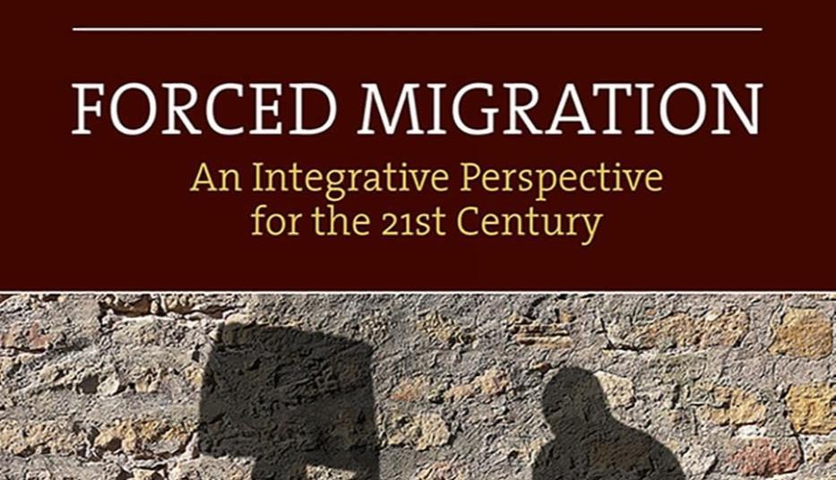 Book review: Forced Migration: An Integrative Perspective for the 21st ...