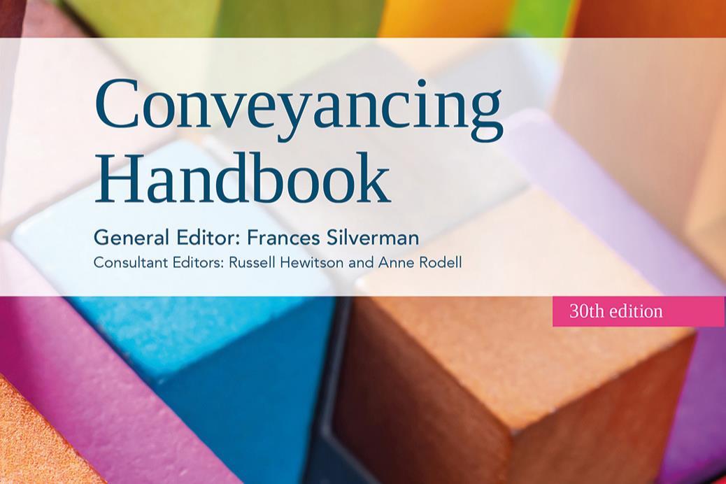 Conveyancing Handbook (30th edition) by the Law Society book review | Law Gazette